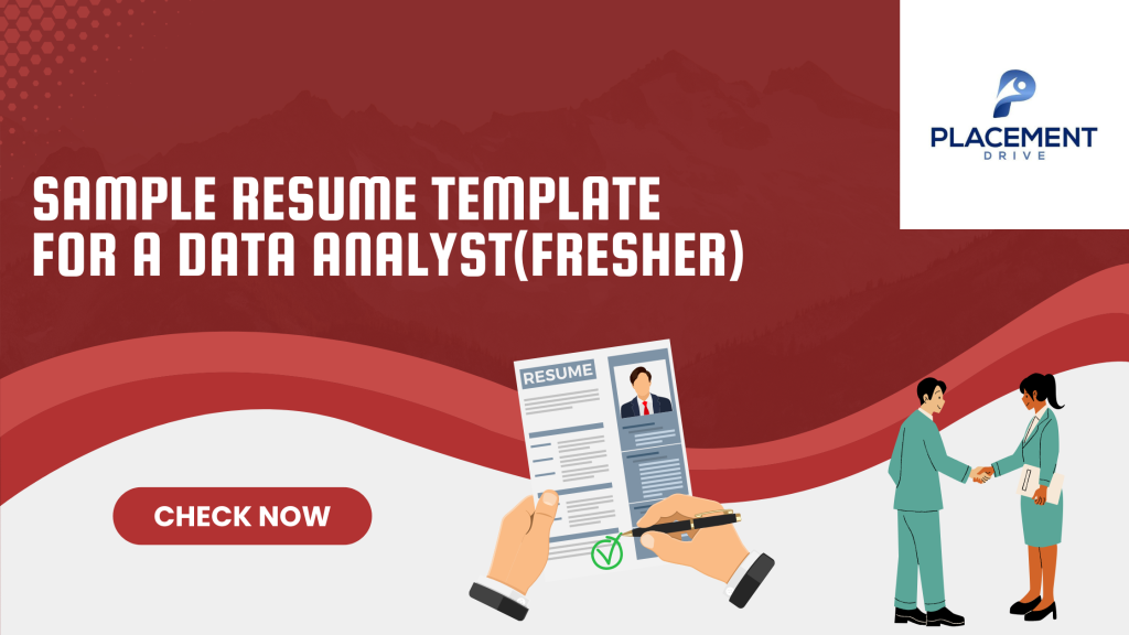 SAMPLE RESUME TEMPLATE FOR A DATA ANALYST(FRESHER) - Placement Drive