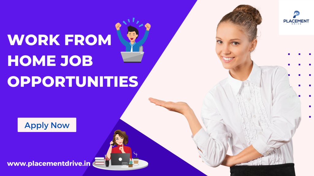 Work From Home Job Opportunities - Placement Drive