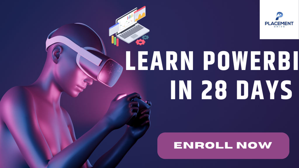 ROADMAP TO LEARN POWER BI IN 28 DAYS - Placement Drive