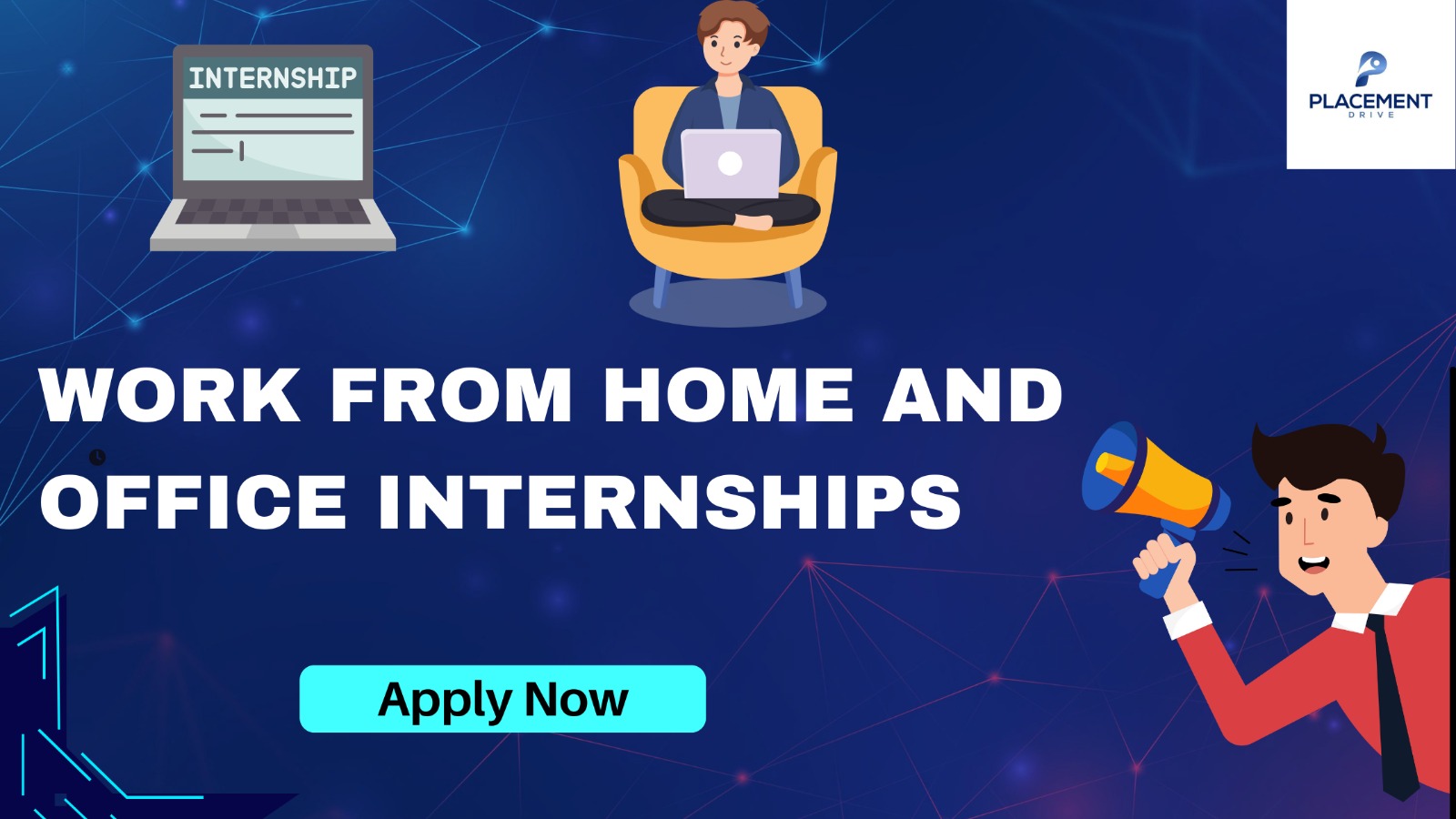 Work From Home and Office Internships 2024 - Placement Drive