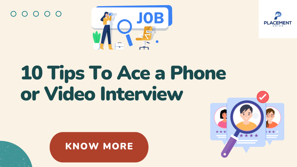 10 Tips To Ace a Phone or Video Interview - Placement Drive