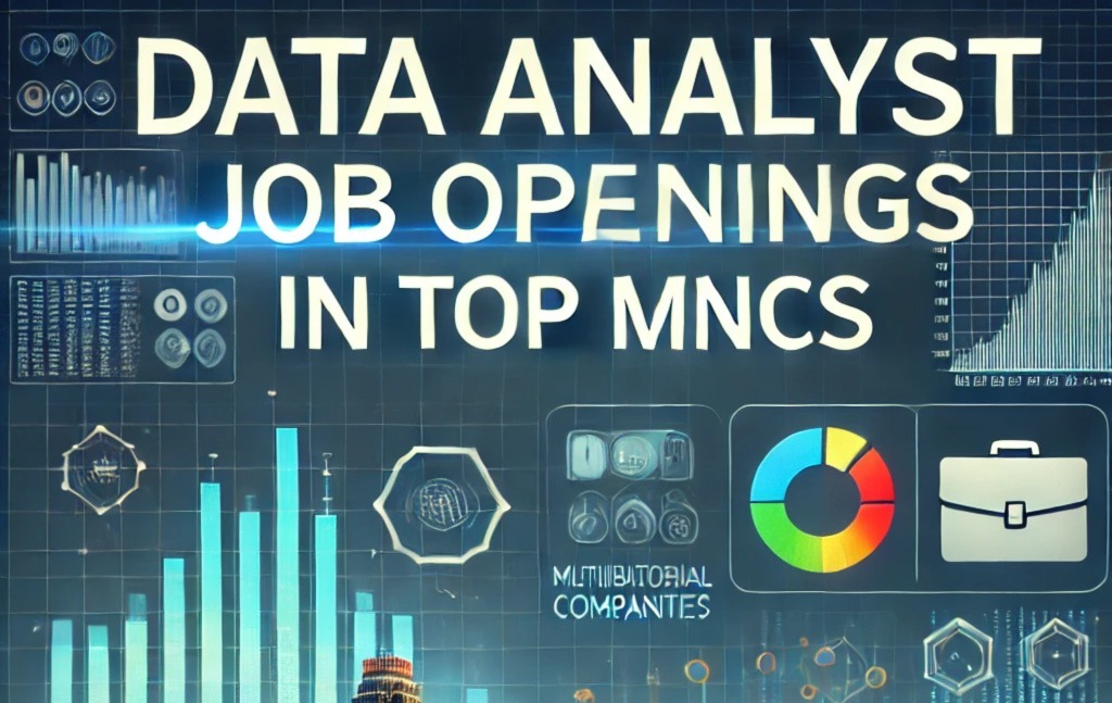 Apply for Data Analyst Jobs at Top MNCs - Placement Drive