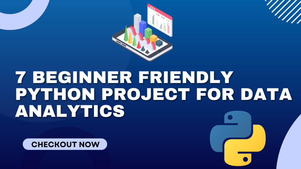 7 Beginner Friendly Python Project For Data Analytics - Placement Drive