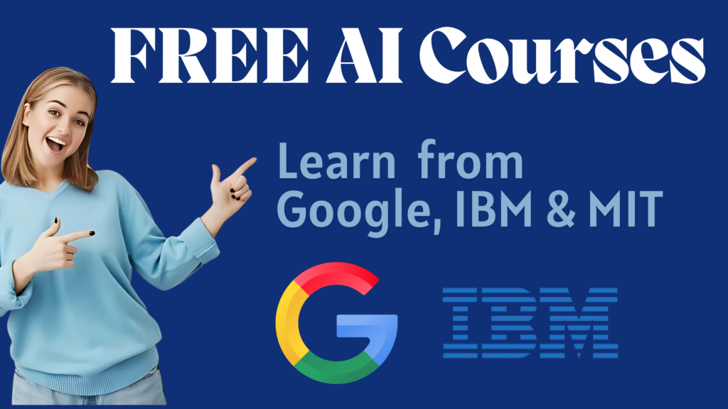 Learn AI Skills from Google, IBM & MIT for Free - Placement Drive