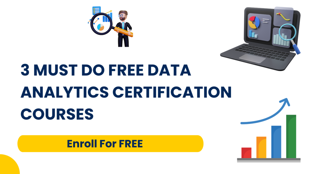 3 Must Do FREE Data Analytics Certification Courses - Placement Drive
