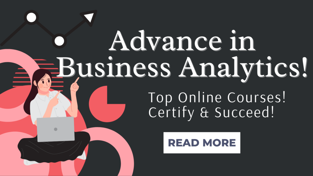 Elevate Your Business Analytics Skills with These Expert-Curated Courses