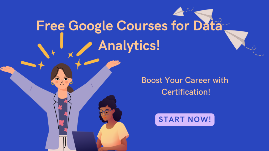 Launch Your Data Analytics Career with These Free Google Courses!