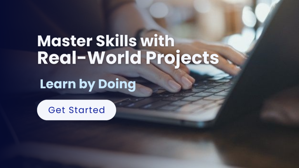 Learn by Building: Real-World Projects!