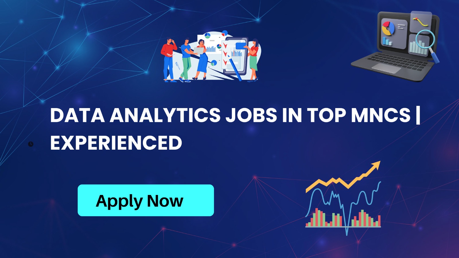 Data Analytics Job Alert In Top MNCs | Experienced - Placement Drive