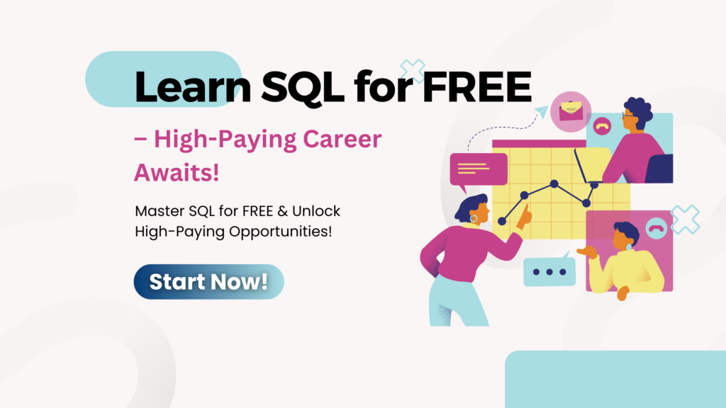 Master SQL for FREE & Unlock High-Paying Opportunities!
