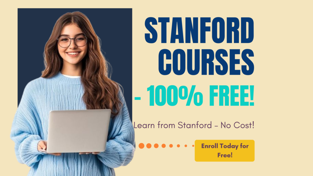 Stanford University is Offering FREE Courses!