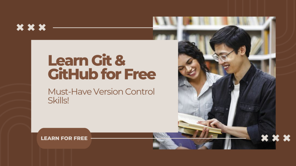Master Git & GitHub for Free!