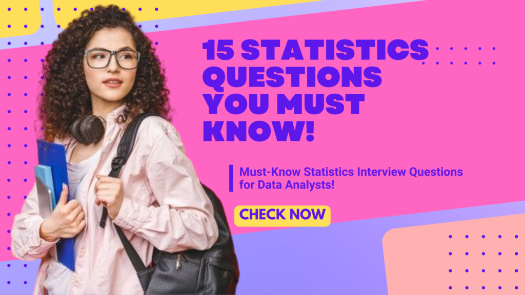 Must-Know Statistics Interview Questions for Data Analysts!