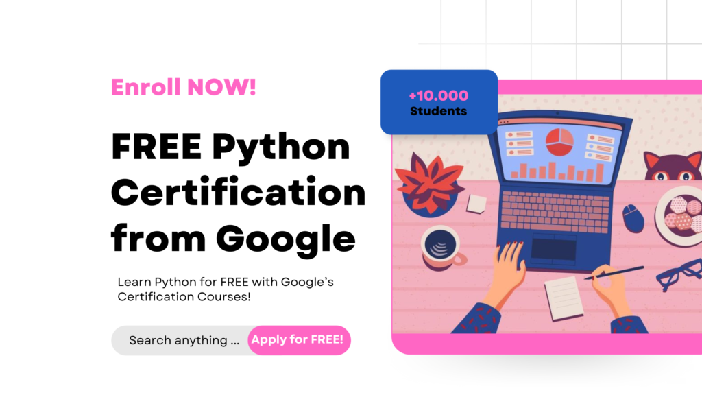 Learn Python for FREE with Google’s Certification Courses!