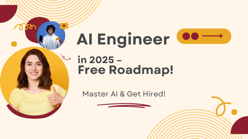 Your Roadmap to Becoming an AI Engineer in 2025!