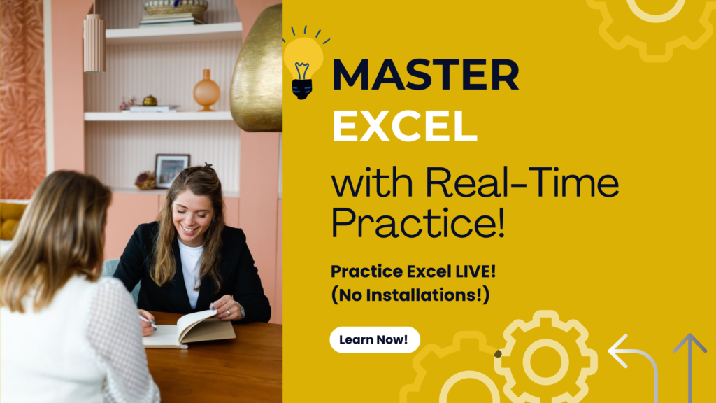 Want to Master Excel? Practice in Real-Time!
