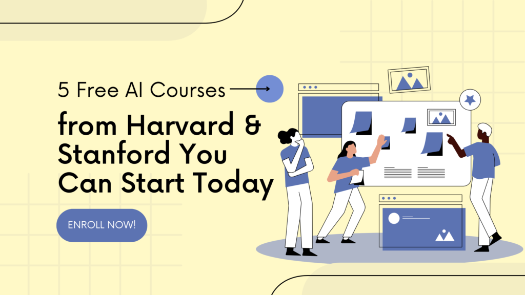 5 Powerful Free AI Courses from Harvard & Stanford You Shouldn’t Miss