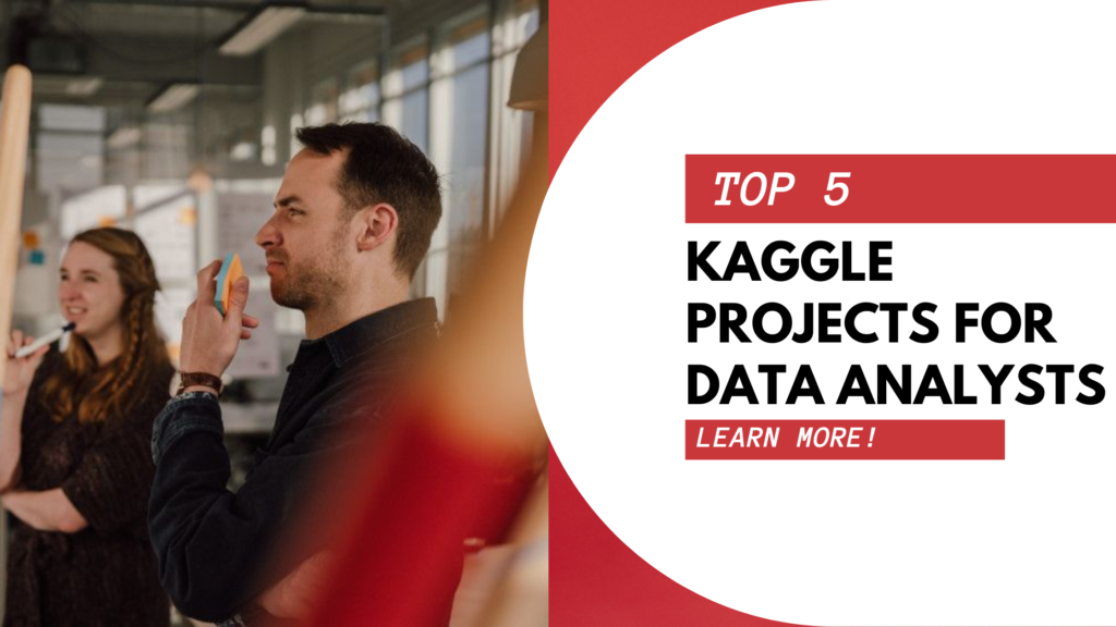 5 Real-World Kaggle Projects Every Aspiring Data Analyst Must Try
