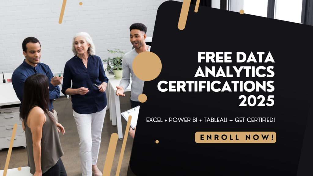Top 3 Free Data Analytics Certifications for Beginners in 2025 (with Excel, Power BI & Tableau)