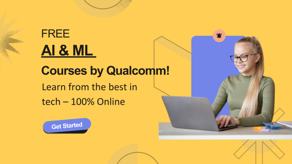 Learn AI & Machine Learning for FREE with Qualcomm