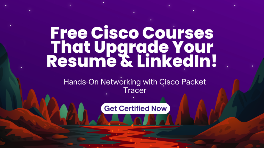Free Cisco Courses That Flex on Your Resume and LinkedIn