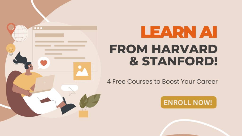 4 FREE Courses by Harvard and Stanford to Learn AI