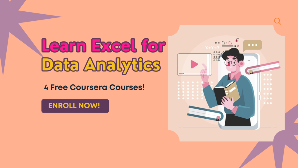 4 Free Coursera Excel Courses to Kickstart Your Data Analytics Journey in 2025