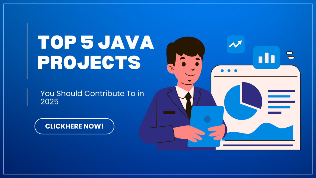 5 Best Java Open Source Projects to Level Up Your Skills in 2025