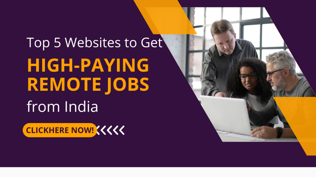 5 Best Websites to Find High-Paying Remote Jobs from India in 2025
