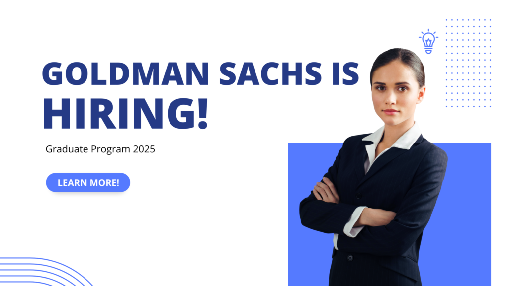 Goldman Sachs Graduate Campus Hiring Program 2025