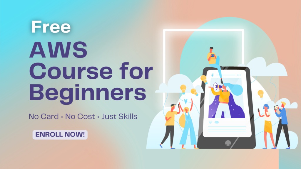Break Into Cloud: 100% Free AWS Resources for Absolute Beginners