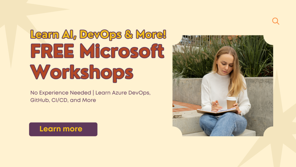 Learn Directly from Microsoft: Join Free Workshops & Tech Events via ...