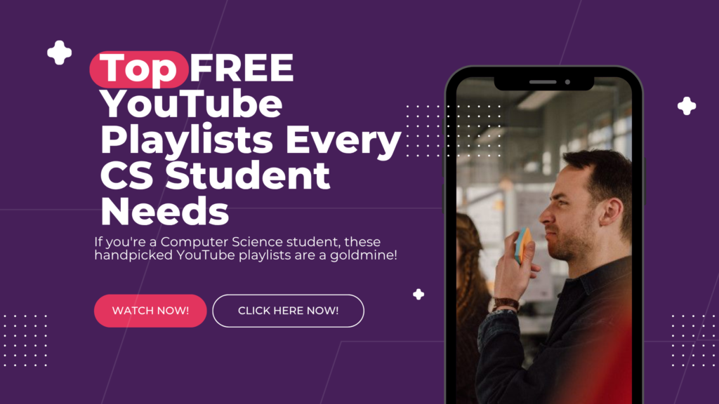 Must-Watch YouTube Playlists for Every Computer Science Student