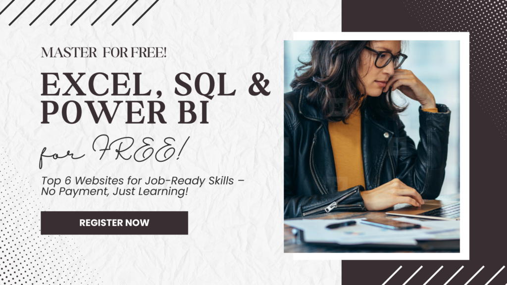 6 Free Platforms to Master Excel, SQL & Power BI