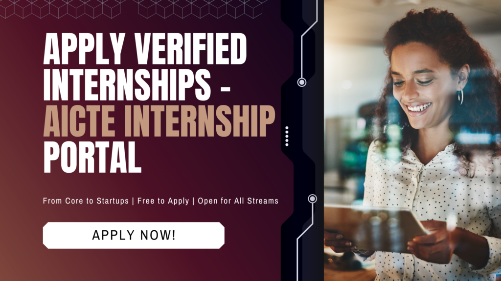 Explore 100s of Core & Startup Internships via AICTE Portal