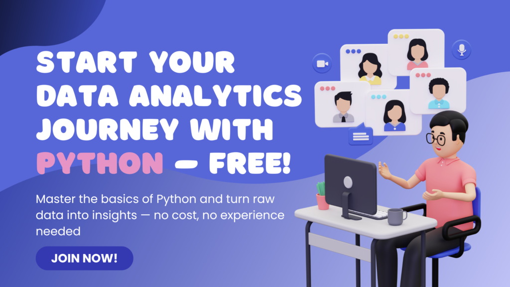 Free Python Course for Data Analytics Beginners: Learn the Basics & Start Your Career
