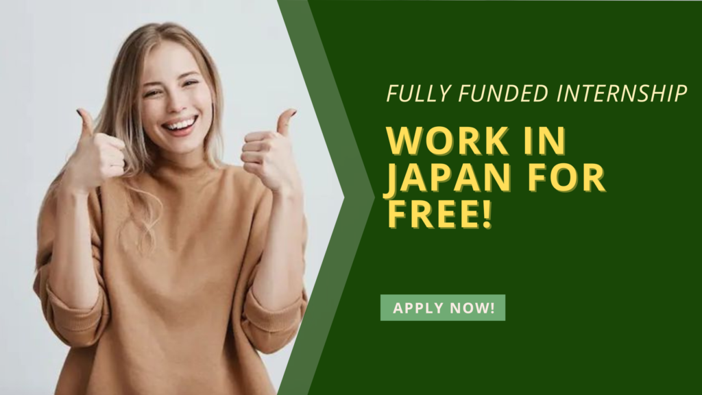 Fully Funded Japan Internship Program 2025 – Free Flights, Stipend ...