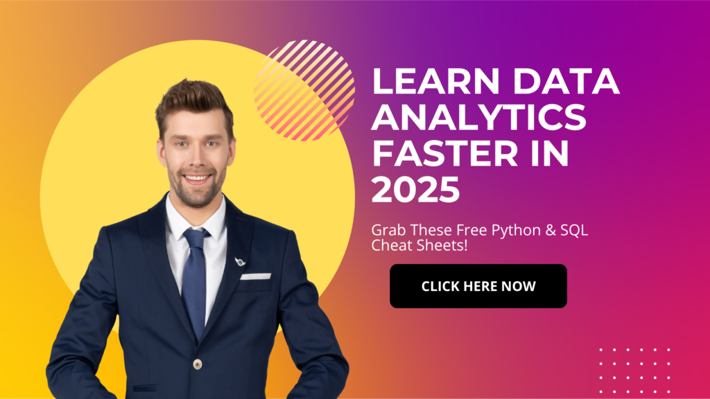 2 Must-Have Cheat Sheets to Learn Data Analytics Faster