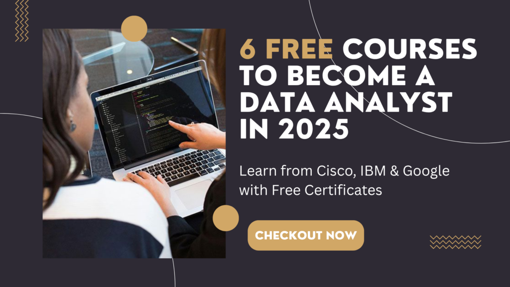 6 Free Courses to Start Your Data Science & Analytics Journey