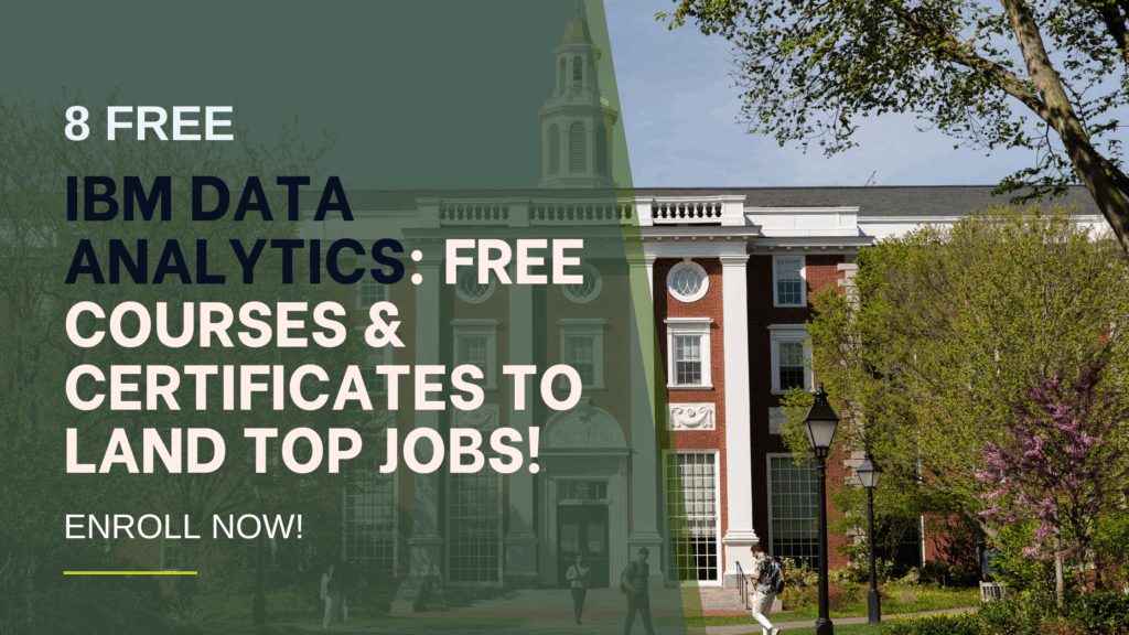 Break Into Data Analytics with IBM — 6 Free Certificate Courses to ...