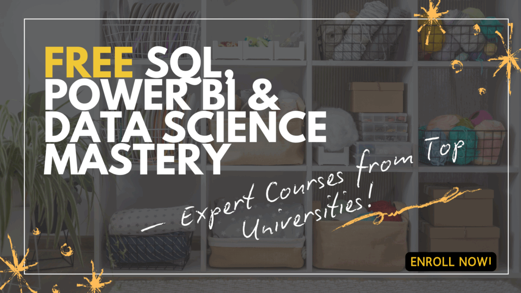 Free World-Class Resources to Master SQL, Power BI, Excel & Data Science — Start Today!