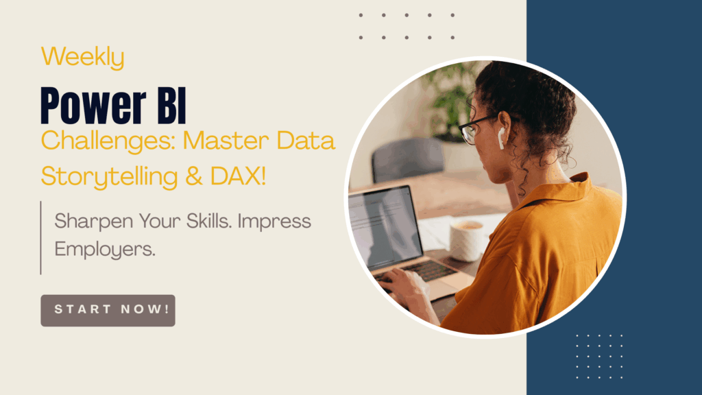 Level Up Your Power BI Skills with Free Weekly Challenges for Data Pros!