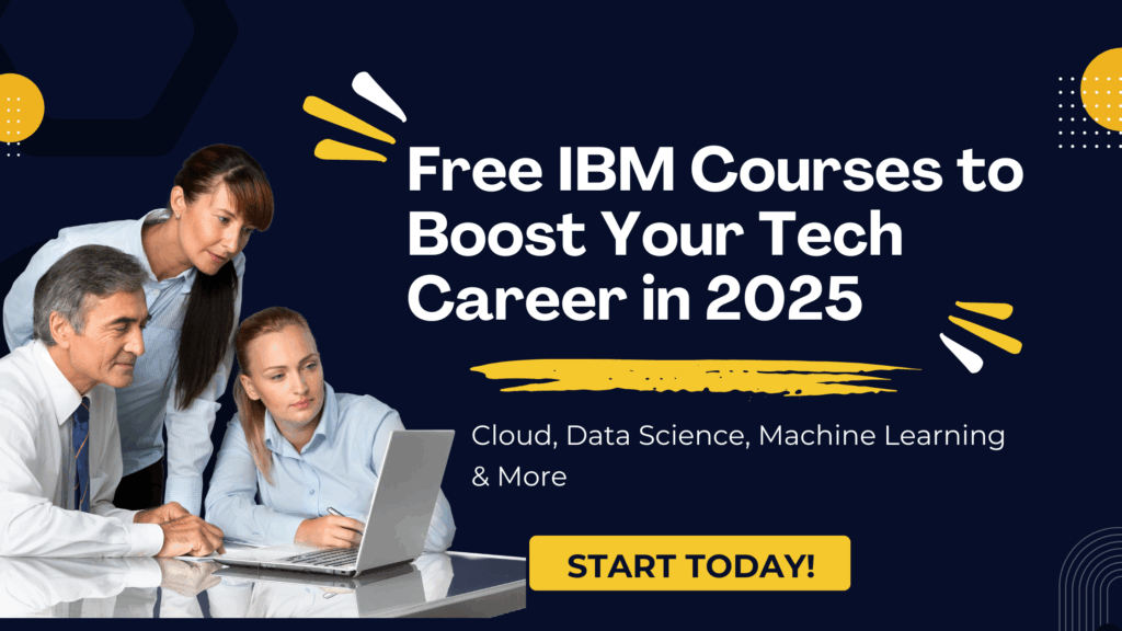 Boost Your Tech Career in 2025 with Free IBM Online Courses