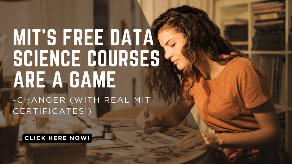 MIT’s Free Data Science Courses Are a Game-Changer (With Real MIT ...