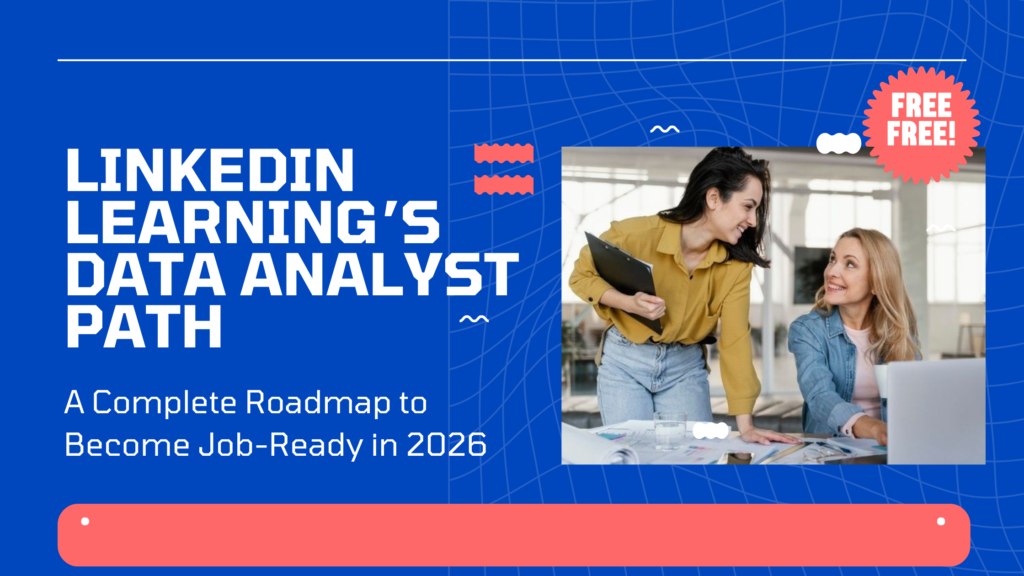 LinkedIn Learning’s Data Analyst Path: A Complete Roadmap to Become Job ...